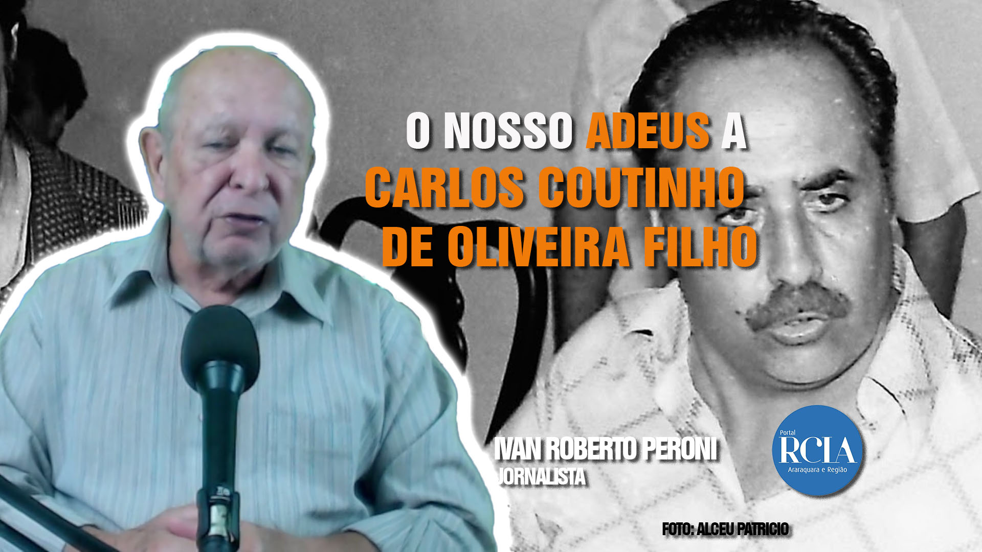 O nosso adeus a Carlos Coutinho de Oliveira Filho | RCIA Araraquara