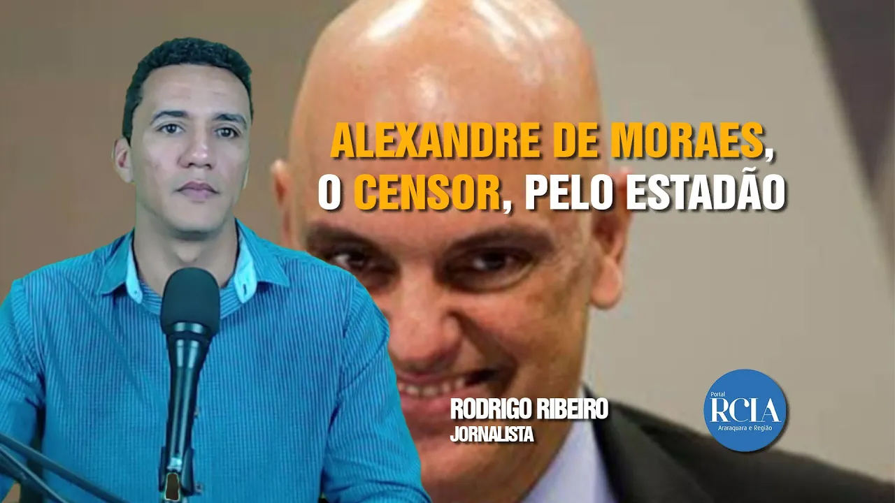 Alexandre de Moraes, o Censor, pelo Estadão | RCIA Araraquara